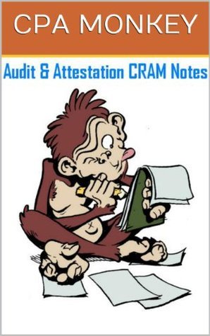 CPA Monkey - CRAM Notes for the CPA Auditing & Attestation Exam 2024 ...