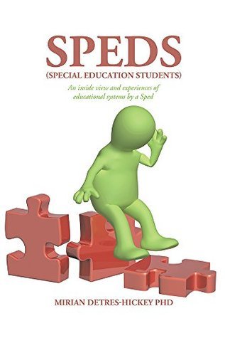 Speds (Special Education Students): An inside view and experiences of ...