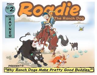 "Why ranch dogs make pretty good buddies" by Scott Haynes | Goodreads