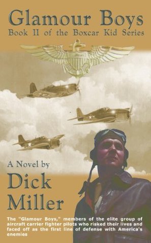 Glamour Boys (The Boxcar Kid Series Book 2) by Dick Miller | Goodreads