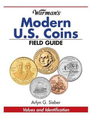 Warman's Modern US Coins Field Guide: Values and Identification by ...