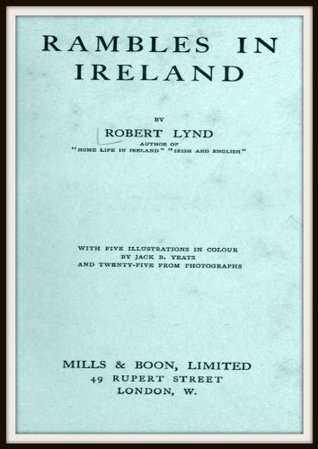 Rambles in Ireland by Robert Lynd | Goodreads