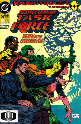 Justice League Task Force #5 by Dennis O'Neil | Goodreads