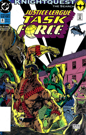 Justice League Task Force #6 by Dennis O'Neil | Goodreads