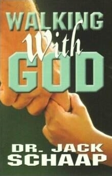Walking With God by Jack Schaap | Goodreads