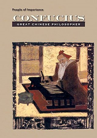 Confucius: Great Chinese Philosopher by Anna Carew-Miller | Goodreads
