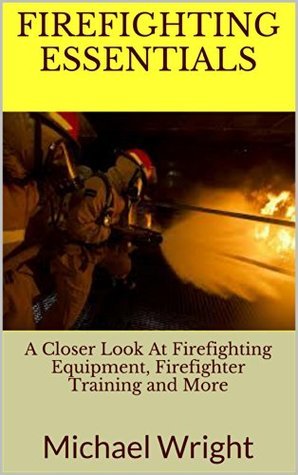 FireFighting Essentials: A Closer Look At Firefighting Equipment ...