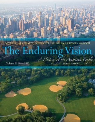 The Enduring Vision: A History of the American People, Volume II: Since ...