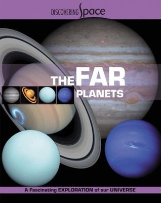 The Far Planets (Discovering Space) by Ian Graham | Goodreads