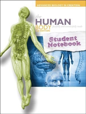 Exploring Creation with Advanced Biology 2nd Edition The Human Body ...
