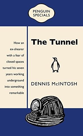 The Tunnel by Dennis McIntosh | Goodreads