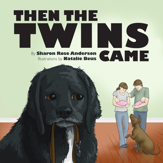 Then The Twins Came by Sharon Rose Anderson | Goodreads