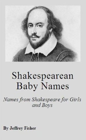 Shakespearean Baby Names: Names from Shakespeare for Girls and Boys by ...