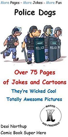 Police Dogs by Desi Northup | Goodreads