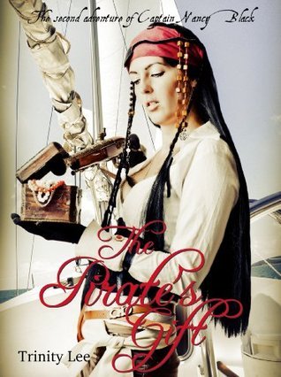 The Pirate's Gift (The Briar Rose Story Book 2) by Trinity Lee | Goodreads