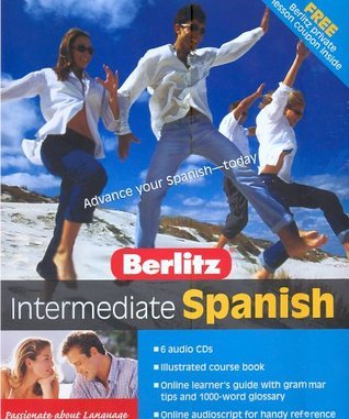 Berlitz Intermediate Spanish by Berlitz Publishing Company | Goodreads