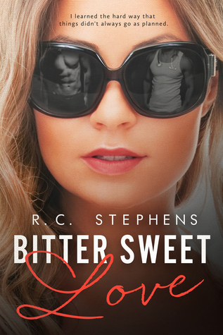Bitter Sweet Love (Twisted, #1) by R.C. Stephens | Goodreads