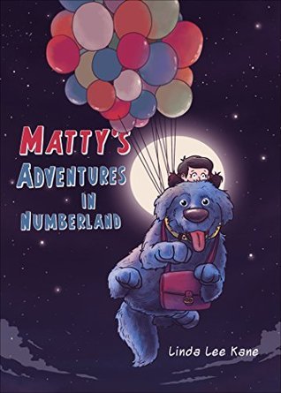 Matty's Adventures In Numberland by Linda Lee Kane | Goodreads