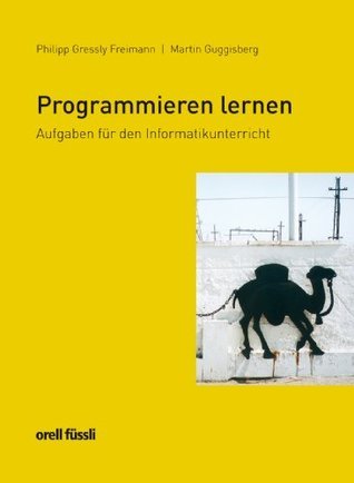 Programmieren lernen: Aufgaben für den Informatikunterricht ...