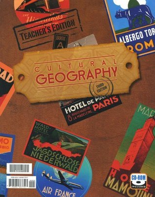 Cultural Geography, Teacher's Edition by Michael D. Matthews | Goodreads