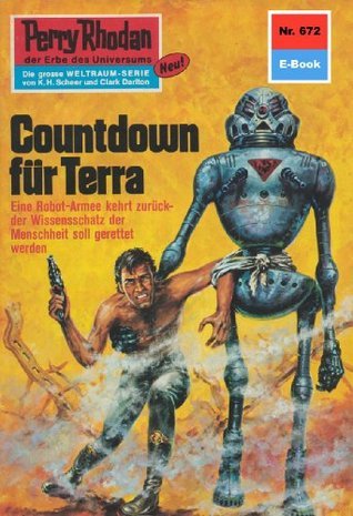 Perry Rhodan 672: Countdown für Terra: Perry Rhodan-Zyklus "Das Konzil ...