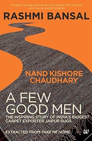 A Few Good Men by Rashmi Bansal | Goodreads