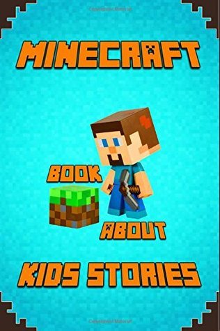Kids Stories Book About Minecraft: A Collection of Best Minecraft Short ...