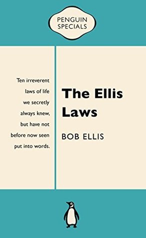 The Ellis Laws: Penguin Special by Bob Ellis | Goodreads