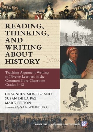 Reading, Thinking, and Writing About History: Teaching Argument Writing ...