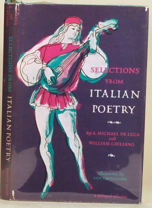Selections from Italian Poetry, A Biliangual Selection, A Bilingual ...