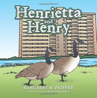 Henrietta and Henry by Margaret M. Peiffer | Goodreads