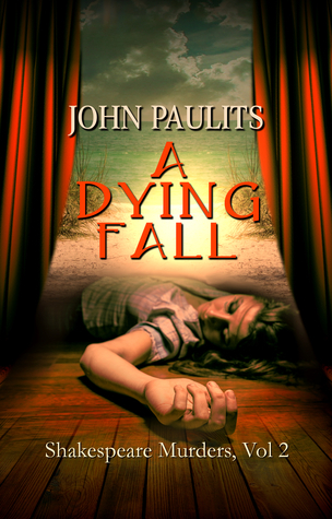 A Dying Fall by John Paulits | Goodreads