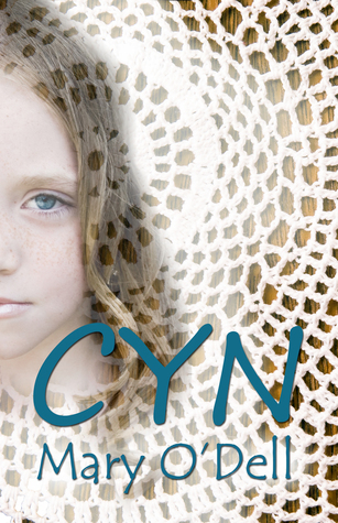 Cyn by Mary O'Dell | Goodreads