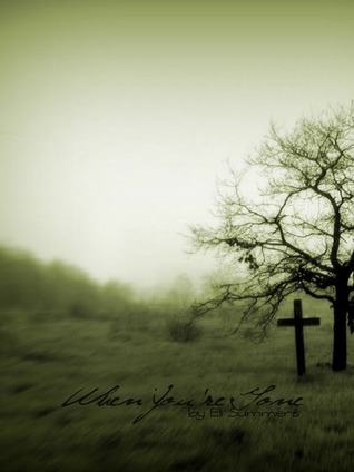 When You're Gone by Eli Summers | Goodreads