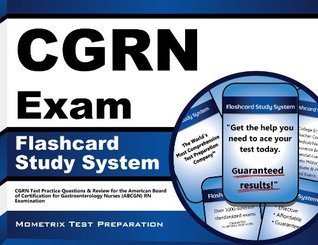 CGRN Exam Flashcard Study System: CGRN Test Practice Questions & Review ...