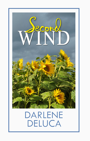 Second Wind (Women of Whitfield #2) by Darlene Deluca | Goodreads