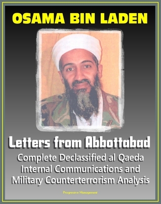 Osama bin Laden: Letters from Abbottabad - Complete Declassified ...