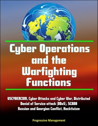 Cyber Operations and the Warfighting Functions - USCYBERCOM, Cyber ...