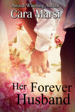 Her Forever Husband by Cara Marsi | Goodreads