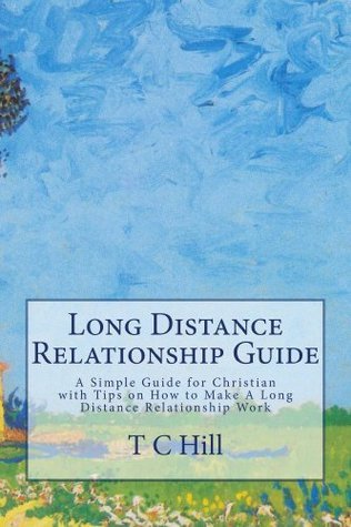 Long Distance Relationship Guide: A Simple Guide for Christian with ...