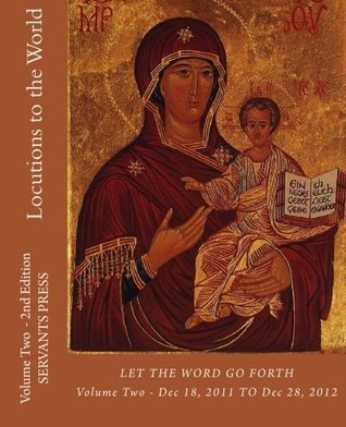 Locutions to the World, Vol. 2: Let The Word Go Forth by John Esseff ...