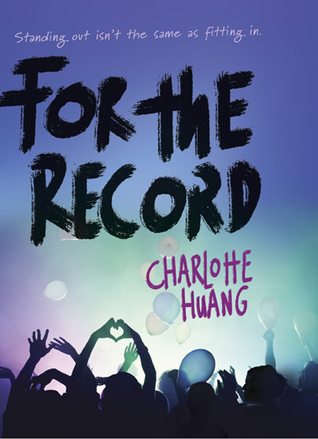 For the Record by Charlotte Huang | Goodreads