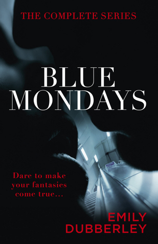 Blue Mondays: The Complete Series by Emily Dubberley | Goodreads