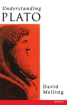 Understanding Plato by David J. Melling | Goodreads