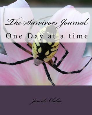 The Survivors Journal: Letting go of the PAST by Janeide Chillis ...