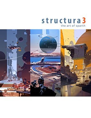 Structura 3: The Art of Sparth by Sparth | Goodreads
