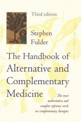 The Handbook of Complementary Medicine by Stephen Fulder | Goodreads