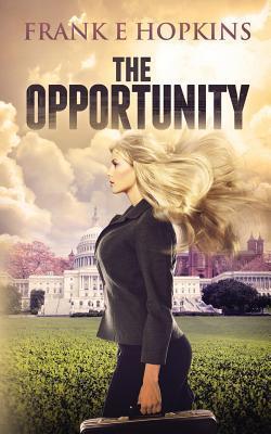 The Opportunity by Frank E. Hopkins | Goodreads