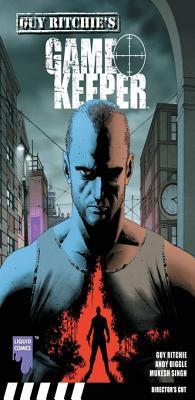 Guy Ritchie's Gamekeeper Vol. 1 by Andy Diggle | Goodreads