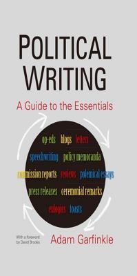 Political Writing: A Guide to the Essentials by Adam Garfinkle | Goodreads